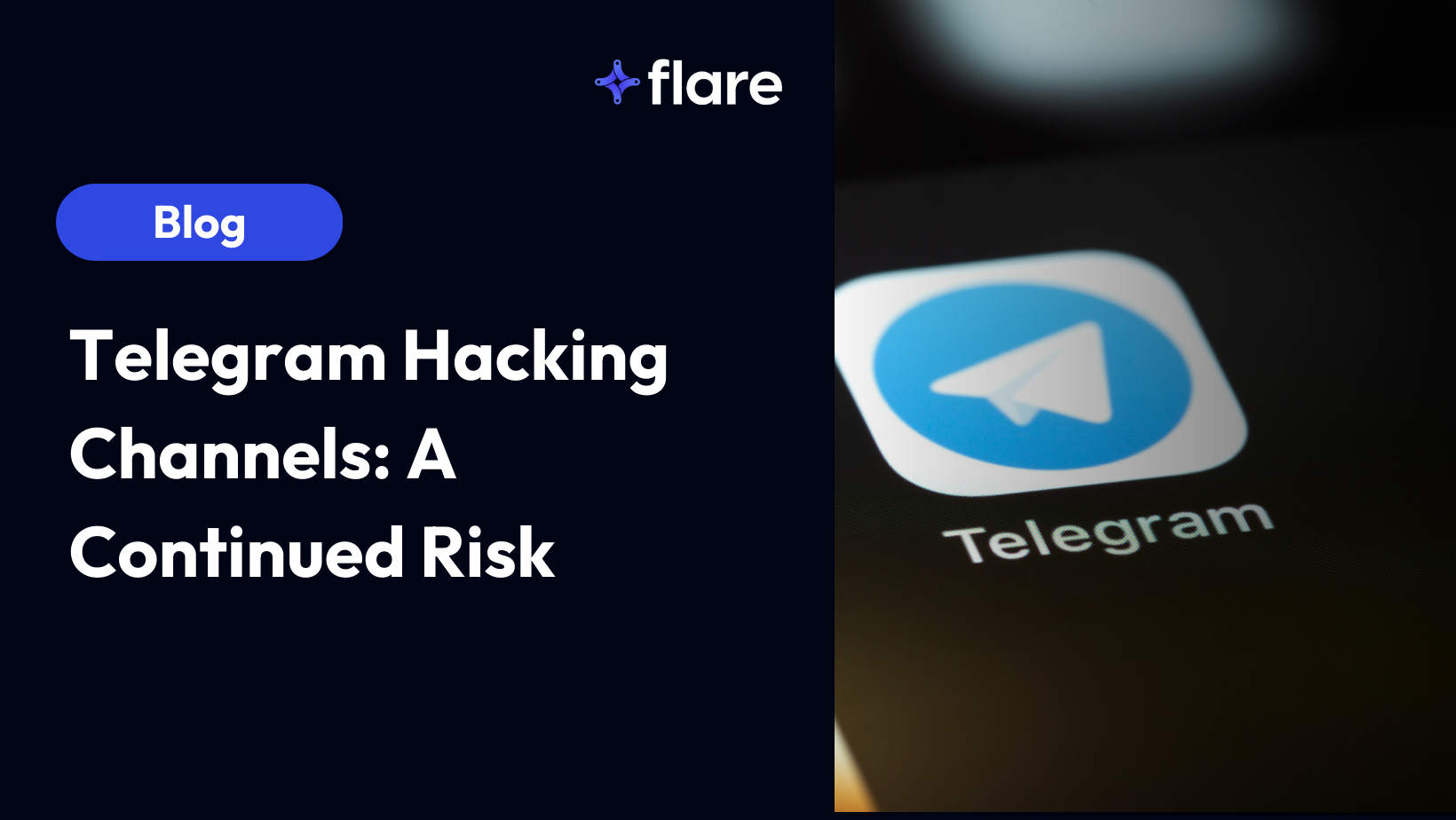 Telegram Hacking Channels: A Continued Risk - Flare