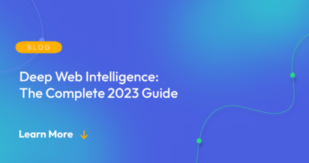 Deep Web Intelligence: The Complete 2023 Guide - Flare