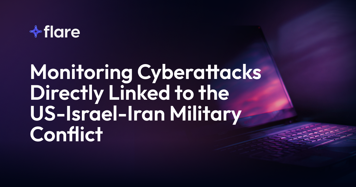 Monitoring Cyberattacks: US-Israel-Iran Military Conflict - Flare