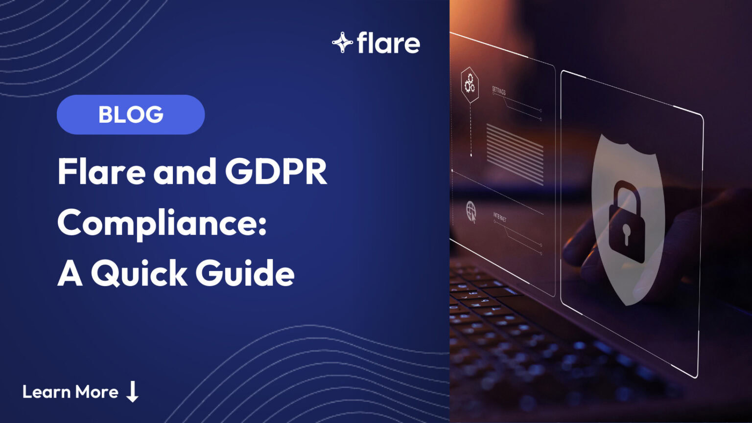 Flare and GDPR Compliance: A Quick Guide - Security Boulevard
