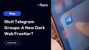 Illicit Telegram Groups: A New Dark Web Frontier? - Flare