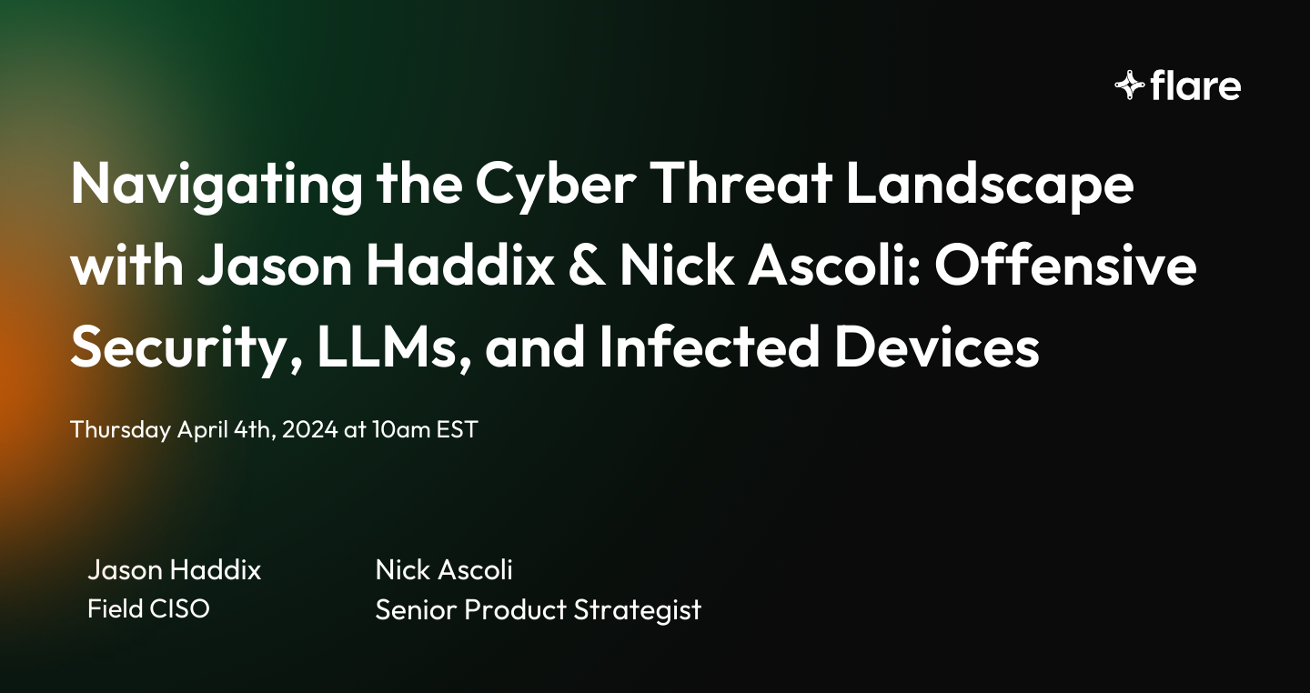 Navigating the Cyber Threat Landscape with Jason Haddix & Nick Ascoli ...
