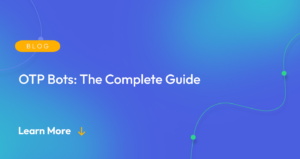 OTP Bots: The Complete Guide - Flare