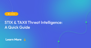 STIX & TAXII Threat Intelligence: A Quick Guide - Flare