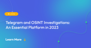 Telegram and OSINT Investigations: An Essential Platform in 2023 - Flare