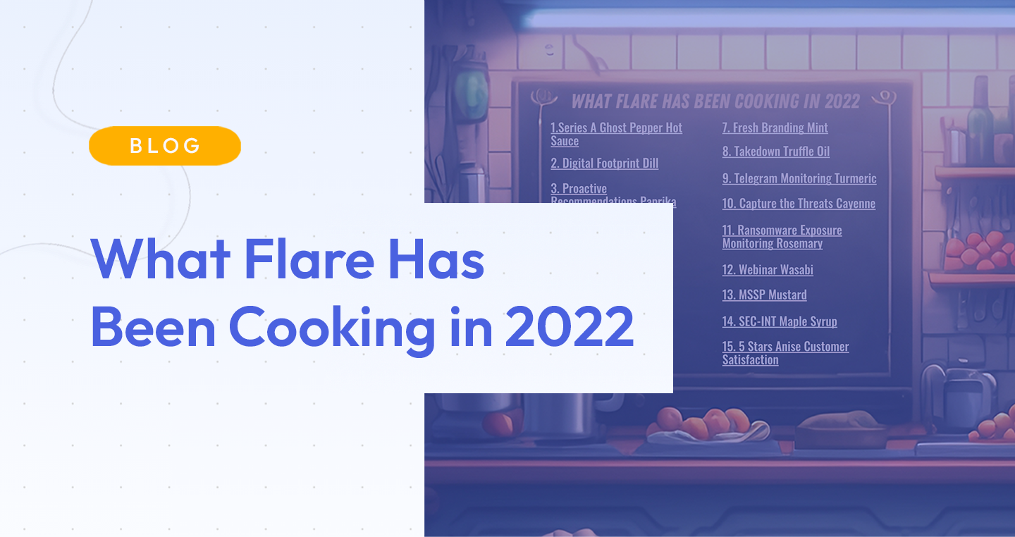 What Flare Has Been Cooking in 2022 - Flare