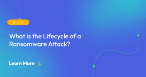 What is the Lifecycle of a Ransomware Attack? - Flare