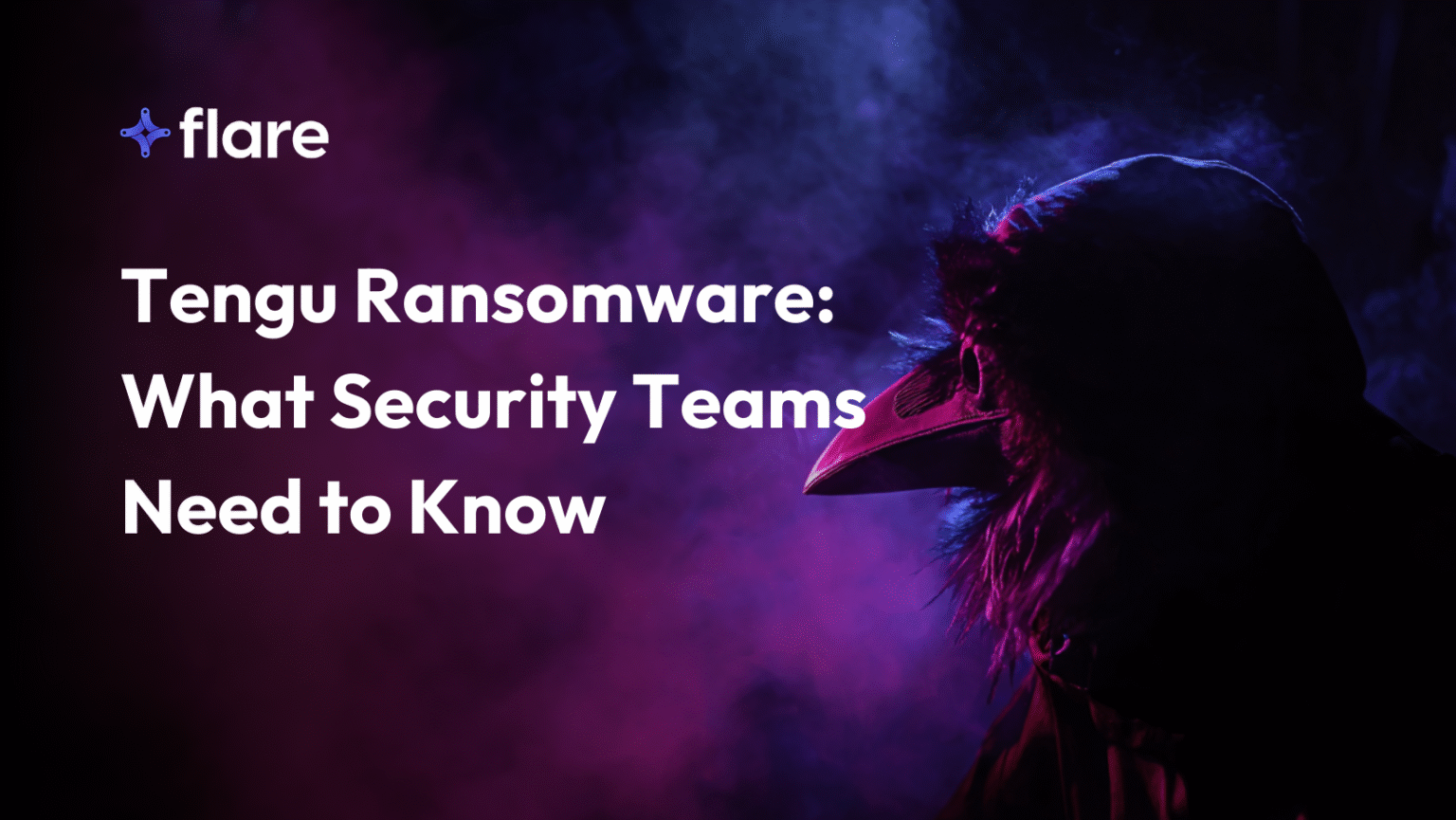 Tengu Ransomware: What Security Teams Need to Know - Flare
